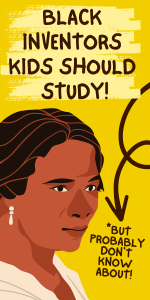 Black Inventors And Inventions List For Kids To Study