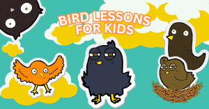 Fun Bird Lesson Plans And Activities for Kids